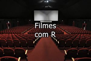 Filmes com R – Museu Língua Portuguesa